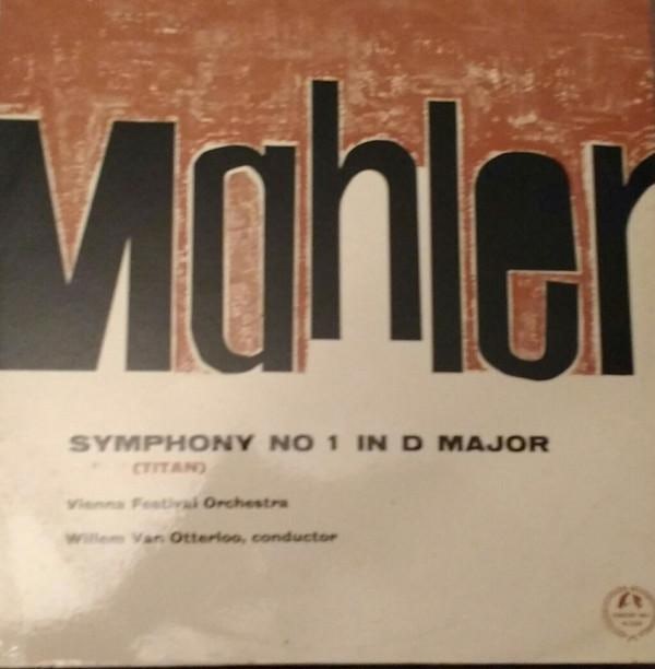 Symphony No. 1 In D Major (Titan) - Gustav Mahler, Wiener Festspielorchester, Willem Van Otterloo