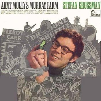 Aunt Molly's Murray Farm - Stefan Grossman