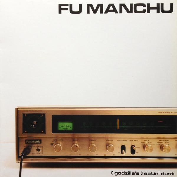 (Godzilla's) Eatin' Dust - Fu Manchu