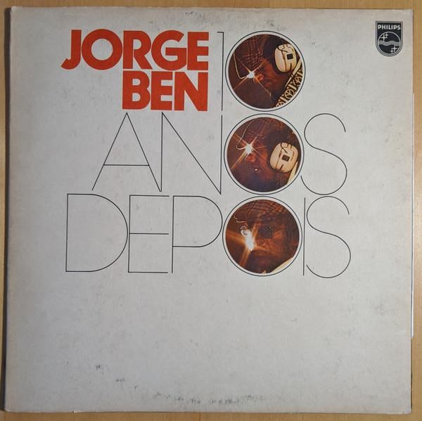 10 Anos Depois - Jorge Ben