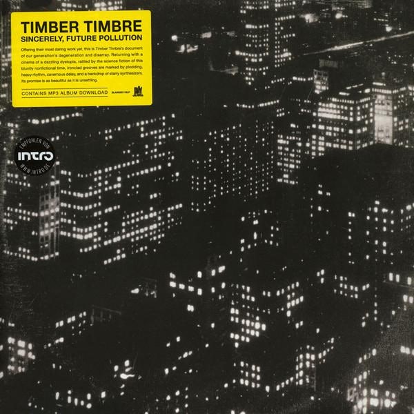 Sincerely, Future Pollution - Timber Timbre