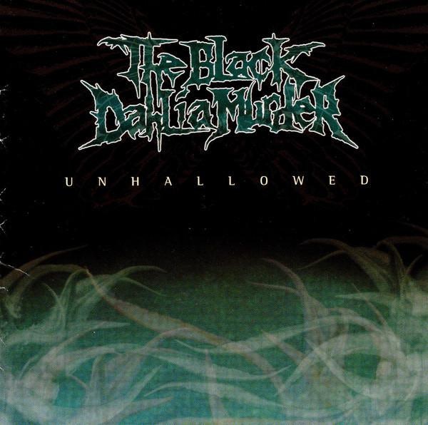 Unhallowed - The Black Dahlia Murder