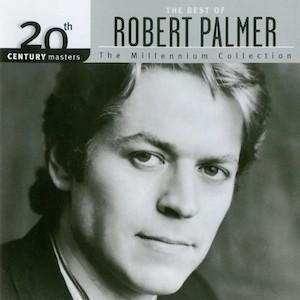 The Best Of Robert Palmer - Robert Palmer