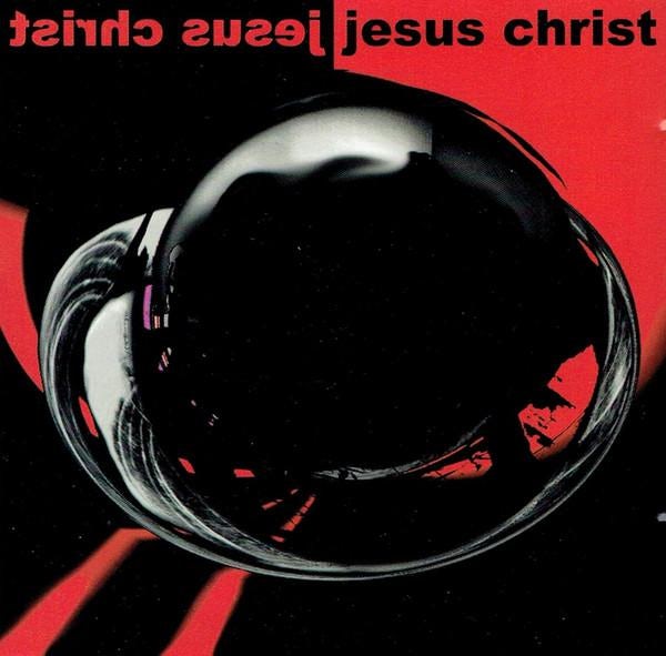 Jesus Christ - Jesus Christ