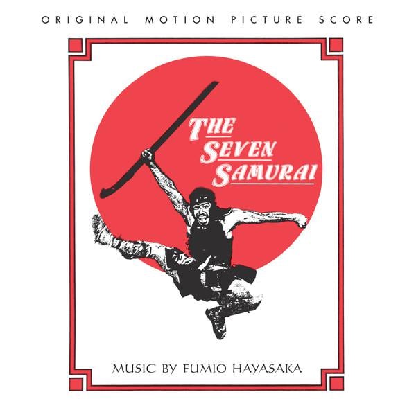 The Seven Samurai - Fumio Hayasaka