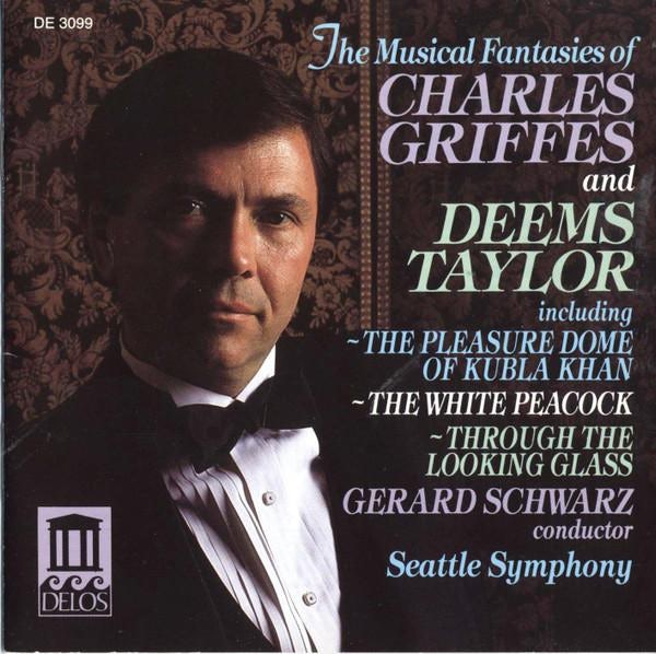 The Musical Fantasies Of Charles Griffes And Deems Taylor - Charles ...