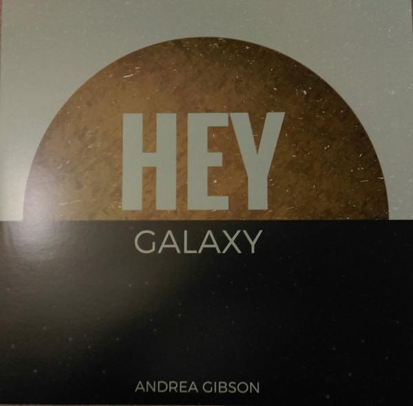 Hey Galaxy - Andrea Gibson