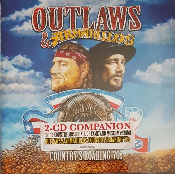 Outlaws & Armadillos: Country's Roaring '70s - Various
