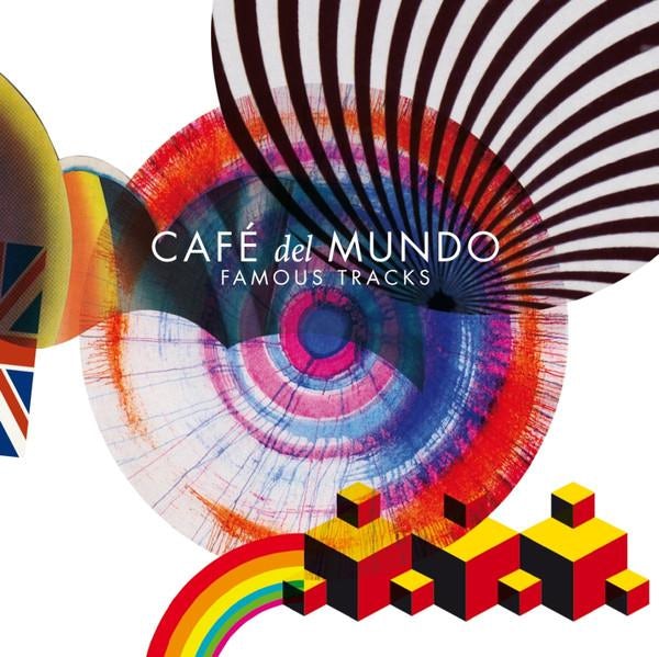 Famous Tracks - Café Del Mundo