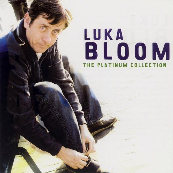 The Platinum Collection - Luka Bloom