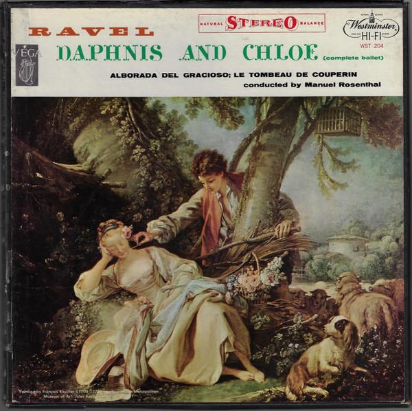 Daphnis And Chloe (Complete Ballet) / Alborada Del Gracioso; Le Tombeau De Couperin - Maurice ...