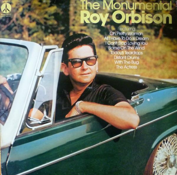 The Monumental Roy Orbison - Roy Orbison