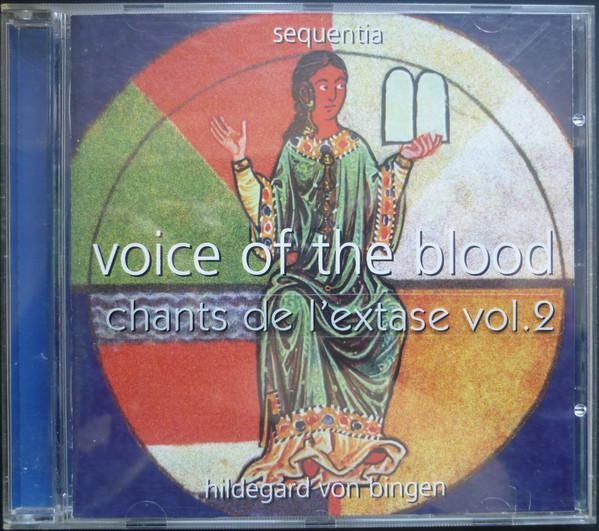 Voice Of The Blood (Chants De L'Extase Vol. 2) - Hildegard Von Bingen ...
