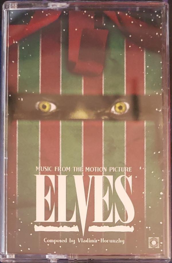 Elves (Music From The Motion Picture) - Vladimir Horunzhy