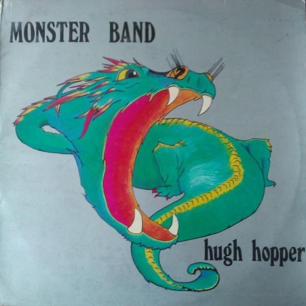 Monster Band - Hugh Hopper