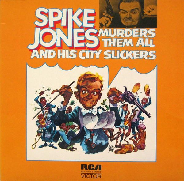 Spike Jones Murders Them All - Spike Jones And His City Slickers