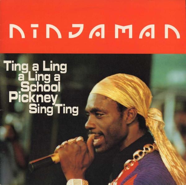 Ting A Ling A Ling A School Pickney Sing Ting - Ninjaman