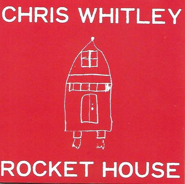 Rocket House - Chris Whitley