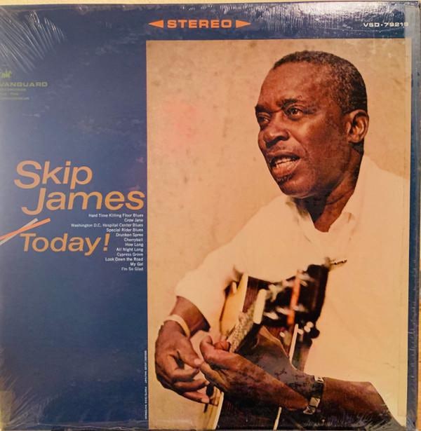 Skip James Today! - Skip James