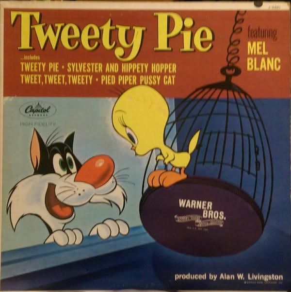 Tweety Pie - Mel Blanc