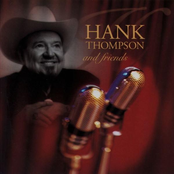 Hank Thompson And Friends - Hank Thompson