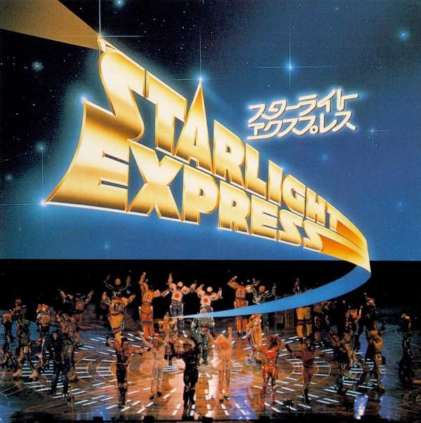 Starlight Express - スターライトエクスプレス - Japan Version - Andrew Lloyd Webber ...
