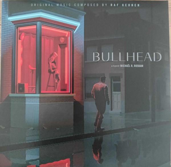 Bullhead (Original Motion Picture Score) - Raf Keunen
