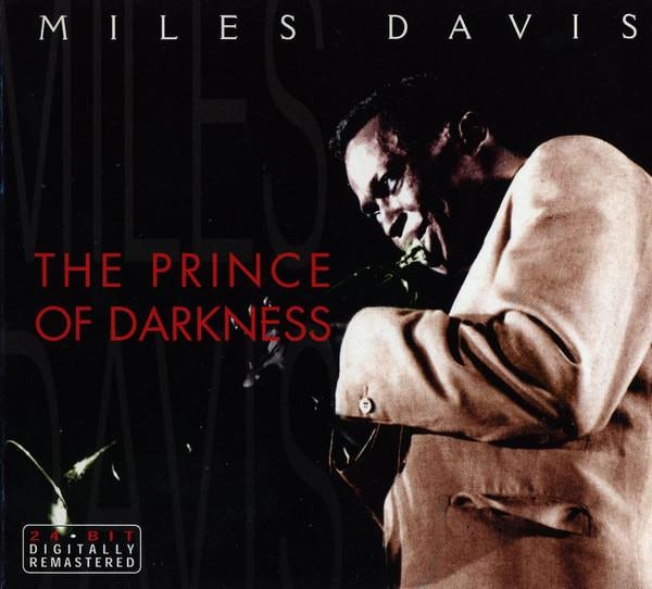 The Prince Of Darkness - Miles Davis