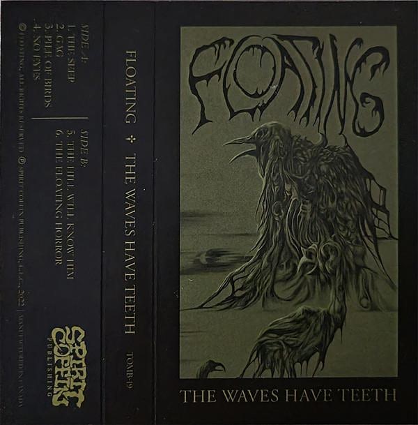 The Waves Have Teeth - Floating