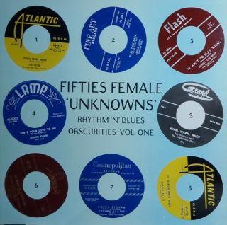 Fifties Female 'Unknowns': Rhythm 'N' Blues Obscurities Vol. One - Various