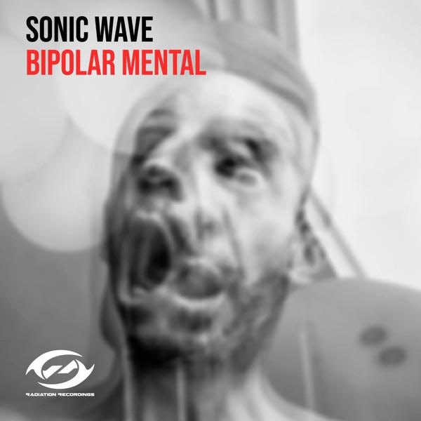 Bipolar Mental - Sonic Wave