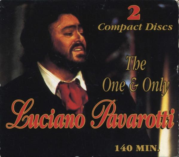 The One & Only Luciano Pavarotti - Luciano Pavarotti