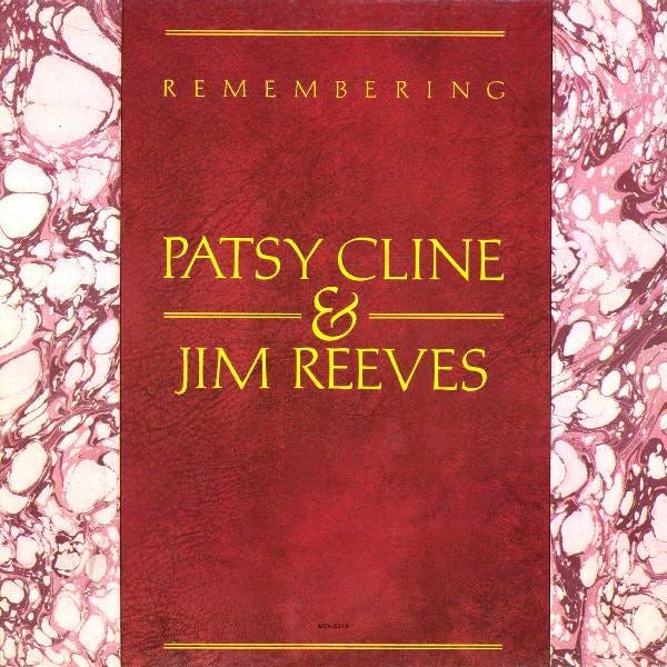 Remembering Patsy Cline & Jim Reeves - Patsy Cline, Jim Reeves