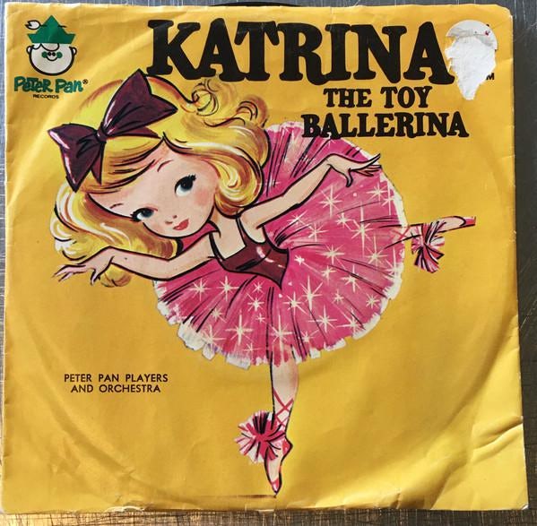 Katrina The Toy Ballerina / Tina The Ballerina - Peter Pan Players And ...