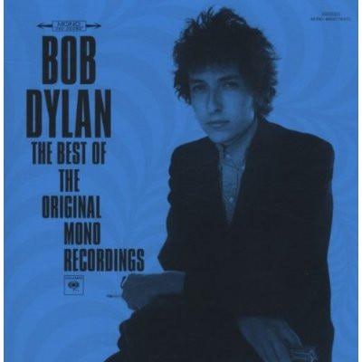 The Best Of The Original Mono Recordings - Bob Dylan