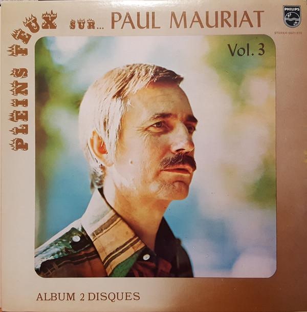 Pleins Feux Sur Paul Mauriat Vol. 3 - Paul Mauriat