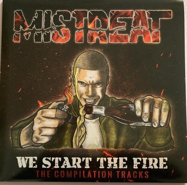 We Start The Fire - The Compilation Tracks - Mistreat