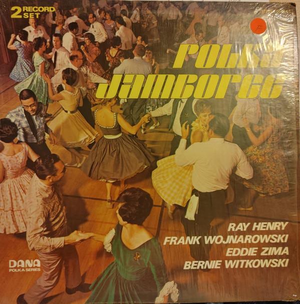 Polka Jamboree - Ray Henry And His Orchestra, Frank Wojnarowski And His ...