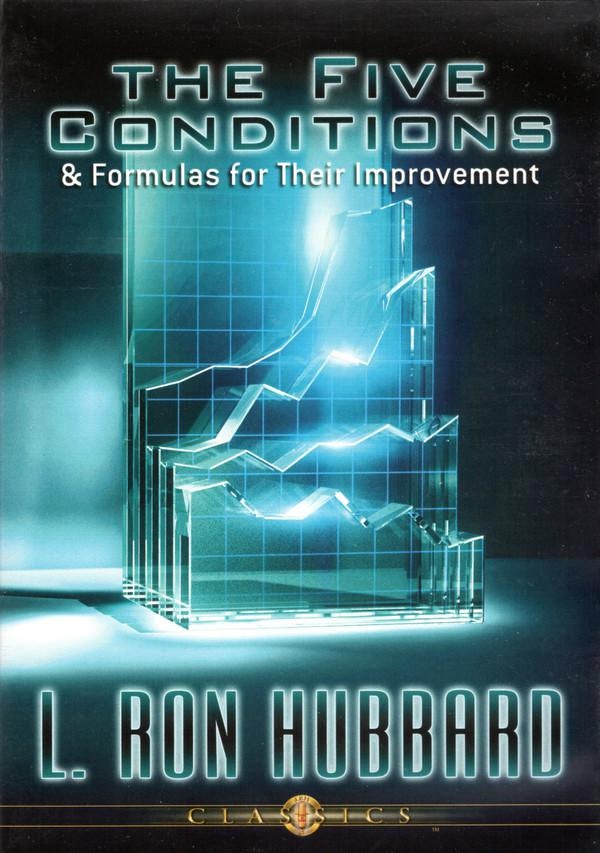 The Five Conditions & Formulas For Their Improvement - L. Ron Hubbard
