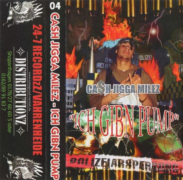 Ich Gibn Pump - Cash Jigga Milez