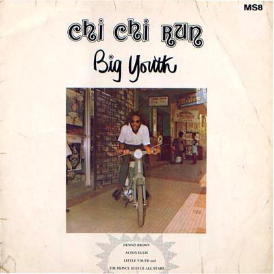 Chi Chi Run - Big Youth