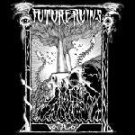 Future Ruins - Future Ruins