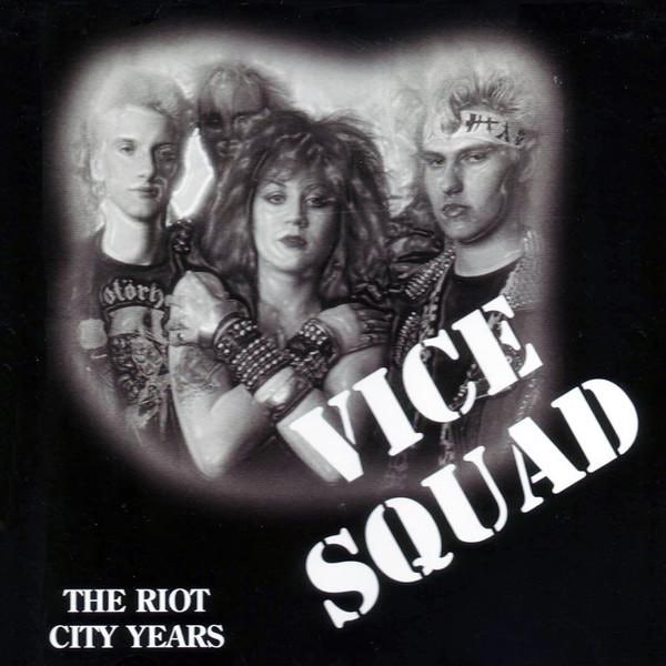 The Riot City Years - Vice Squad
