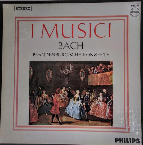 Brandenburgische Konzerte - Johann Sebastian Bach, I Musici, Félix Ayo ...