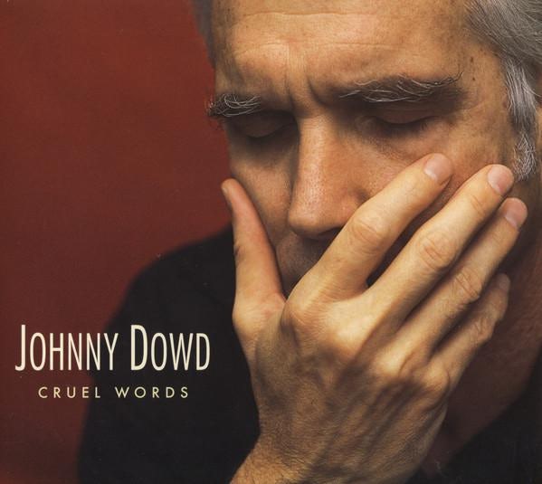 Cruel Words Johnny Dowd cruel-words-johnny-dowd
