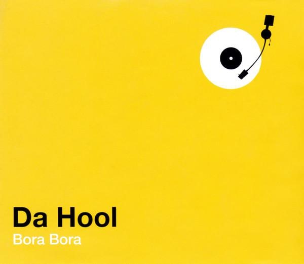 Bora Bora - Da Hool