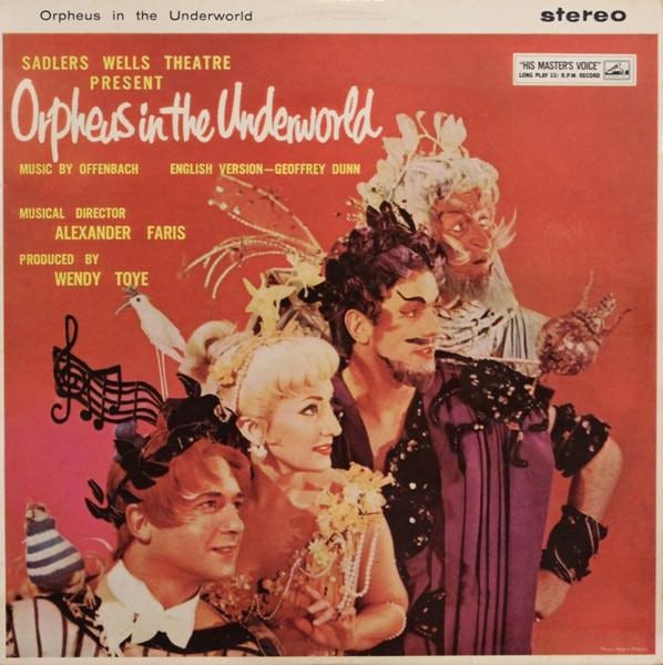Presents Orpheus In The Underworld - Jacques Offenbach, Sadler's Wells ...