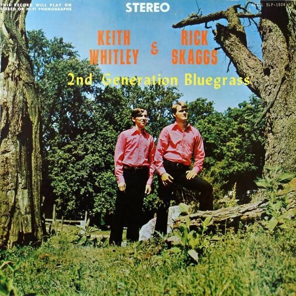 2nd Generation Bluegrass - Keith Whitley, Ricky Skaggs