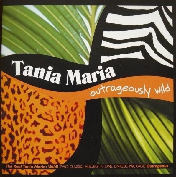 Outrageously Wild - Tania Maria