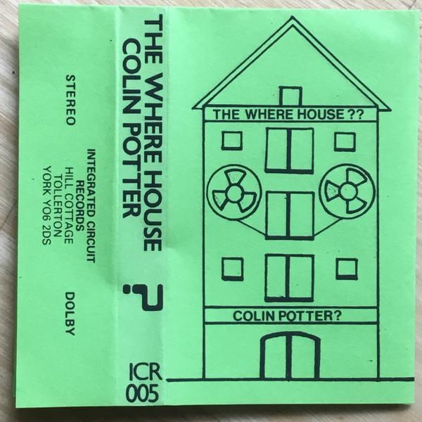 The Where House? - Colin Potter